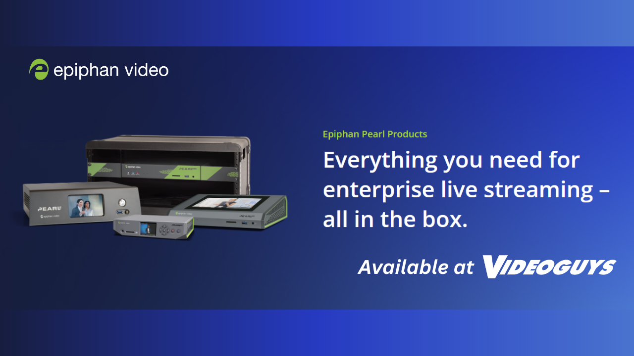 Stream Seamlessly with Epiphan Pearl 🌟 – Videoguys