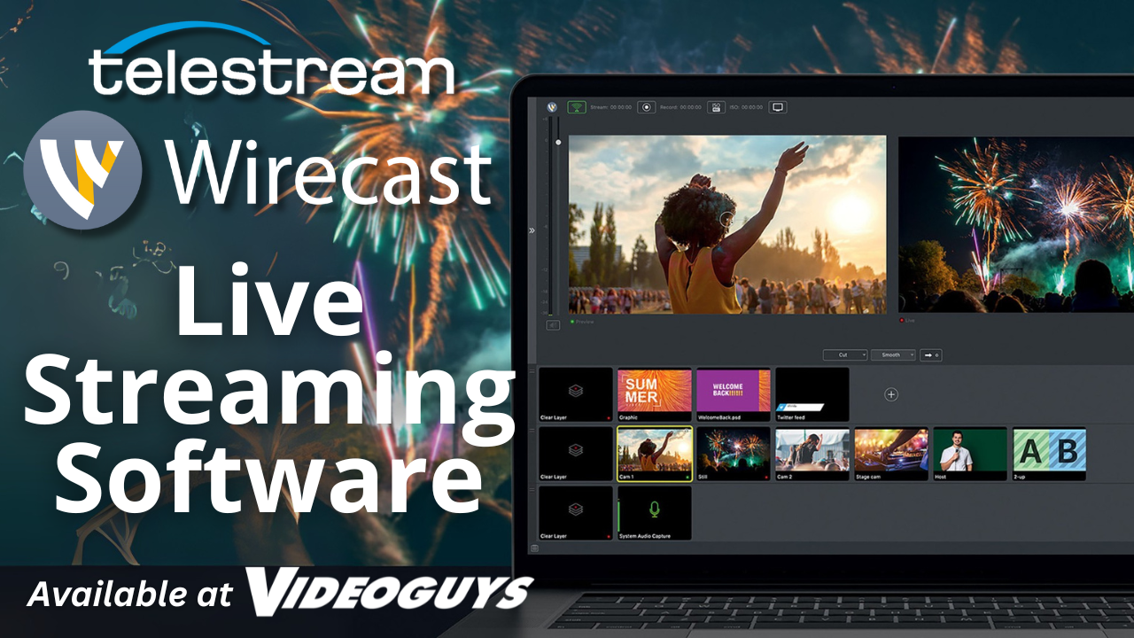 Telestream Wirecast is Professional Live Streaming Software – Videoguys