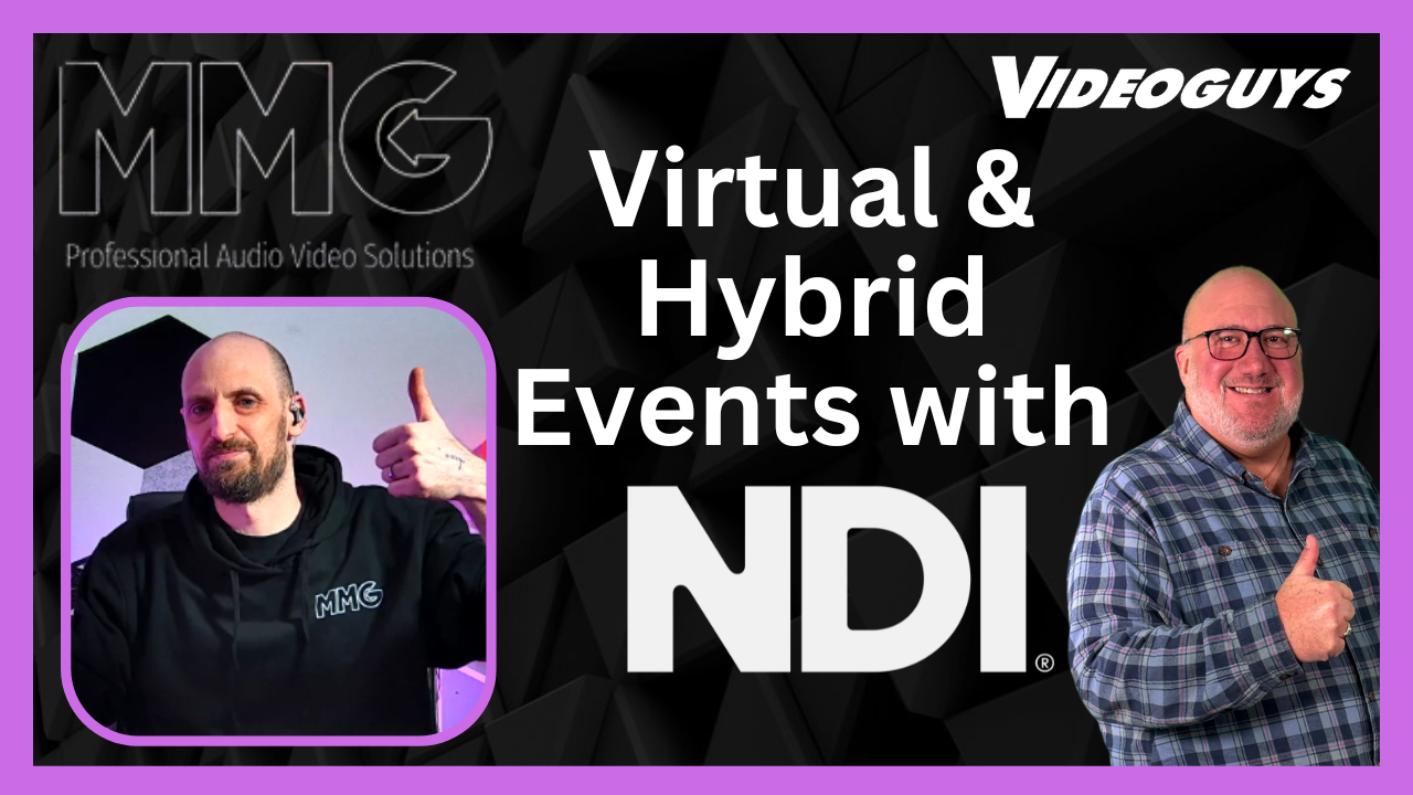 MMG Events Connects 26 Countries Smoothly with NDI - NDI Case study – Videoguys