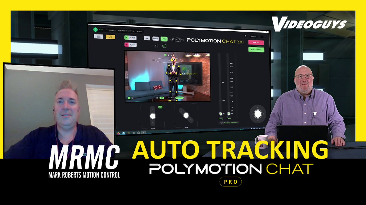 Auto-Tracking Software Introduction to MRMC Polymotion Chat Pro – Videoguys
