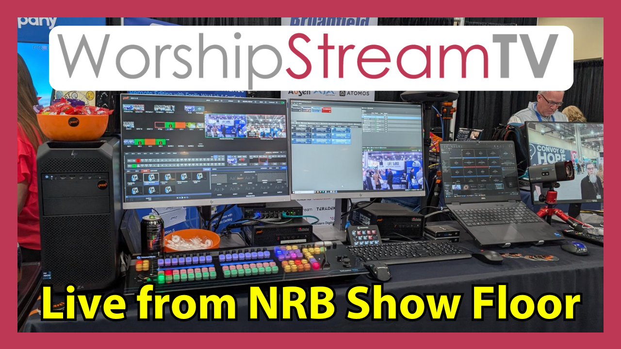 LIVE! Booth Tour from NRB Show Floor - Discussing Live Production in H ...