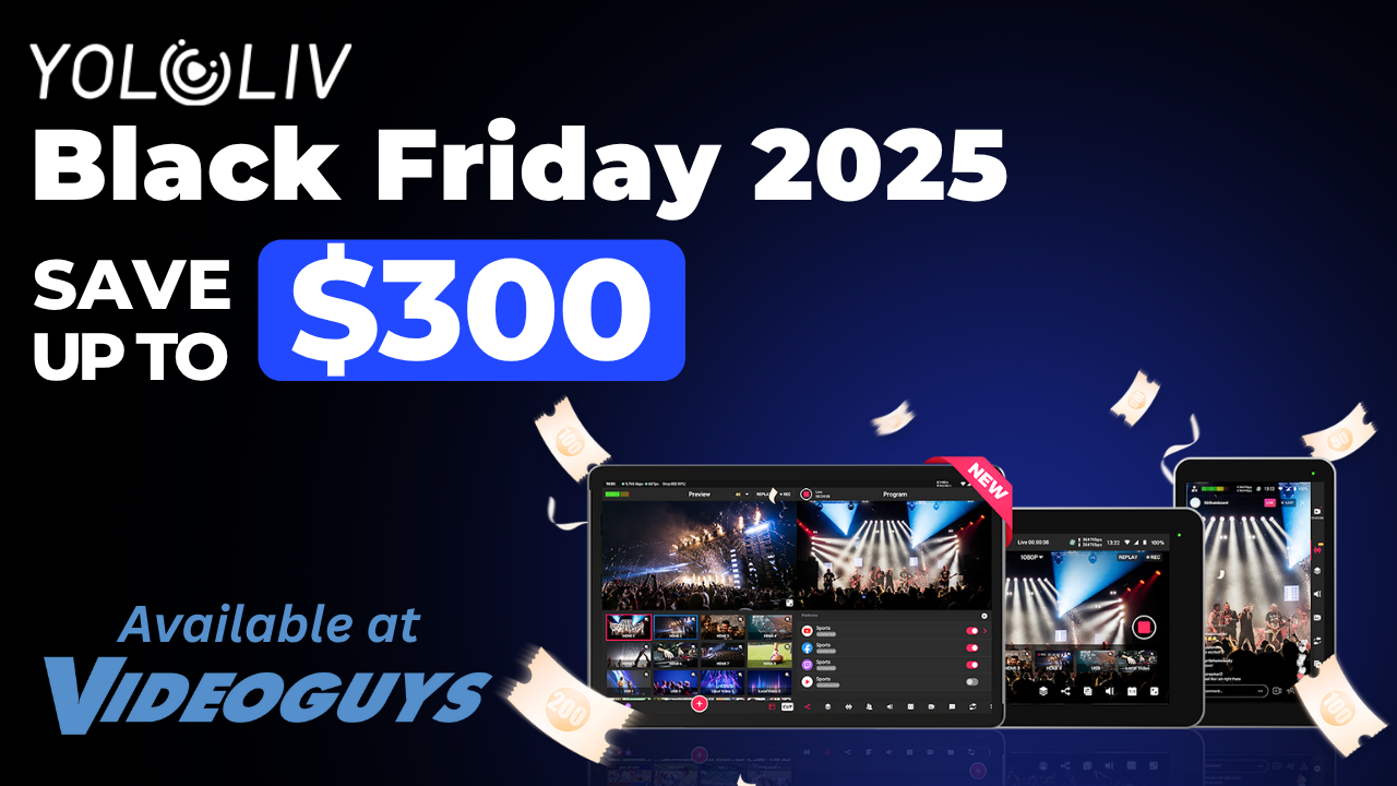 Save Big, Stream Better – YoloLiv Black Friday Starts Now! – Videoguys