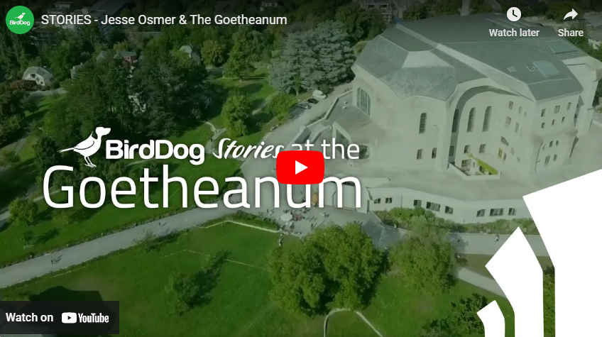 BirdDog Success Story - Jesse Osmer & The Goetheanum – Videoguys