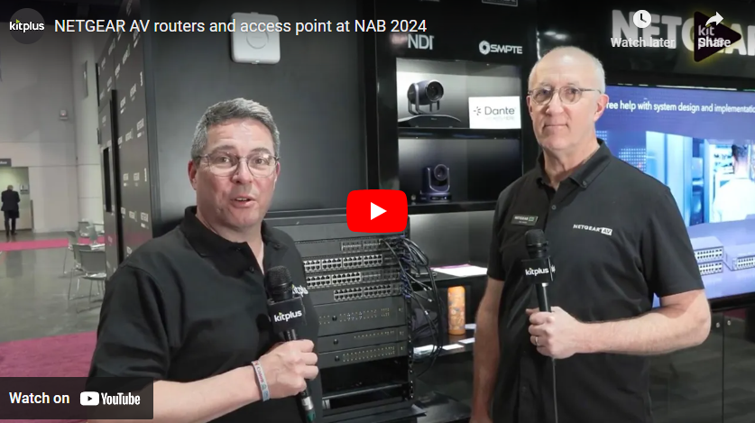 NETGEAR AV Routers and Access Point at NAB 2024 – Videoguys