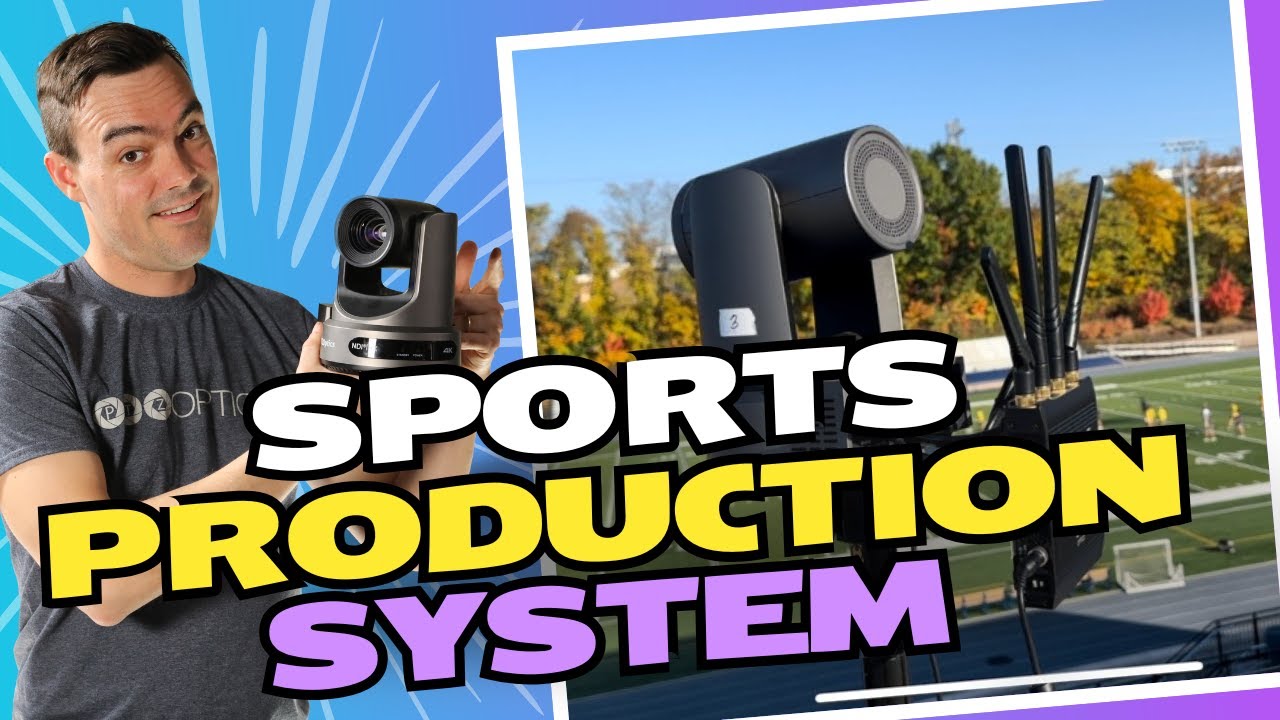 Building the Ultimate Sports Production System with PTZOptics, vMix, a ...