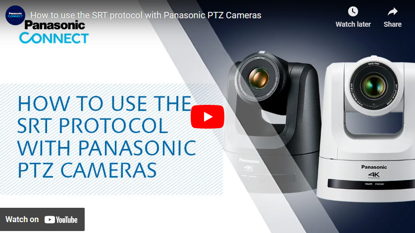 Panasonic Tutorial: Using SRT with Panasonic PTZ Cameras – Videoguys